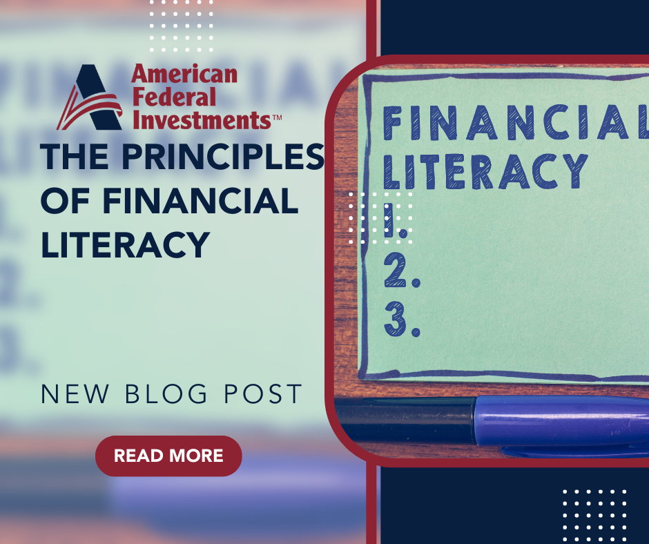 The Principles of Financial Literacy | American Federal Investments